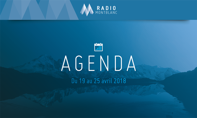 Agenda Digital de Radio MontBlanc - Du 19 au 25 avril 2018