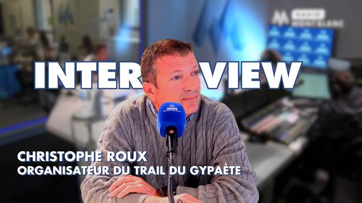 Interview | Challenge Trail Radio Mont Blanc - Christophe Roux - Trail ...