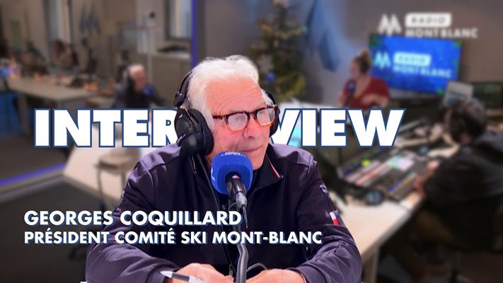 Interview | Georges Coquillard - Président du Comité Ski Mont-Blanc ...