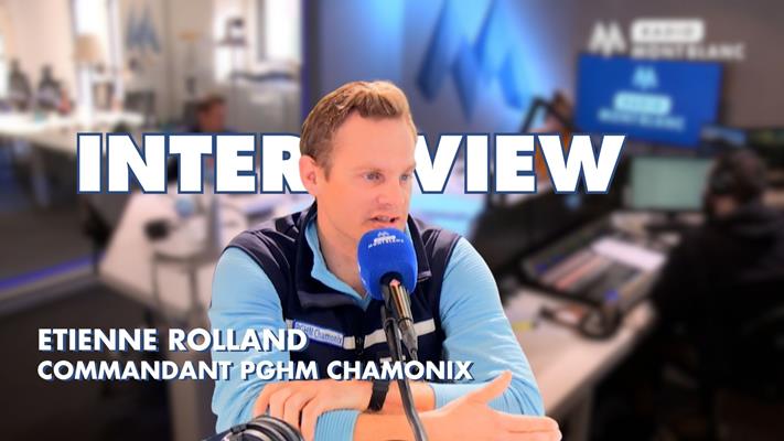 Interview | Etienne Rolland - Commandant PGHM Chamonix - Radio Mont Blanc